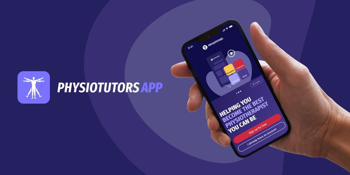 Physiotutors App | The Physiotherapy App Every Clinician Needs!